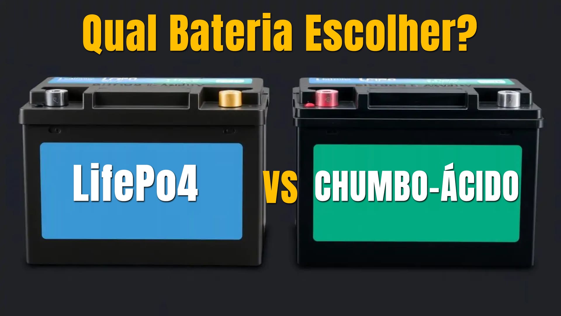 Baterias LifePO4 e Chumbo-Ácido, qual é Melhor e como Escolher?